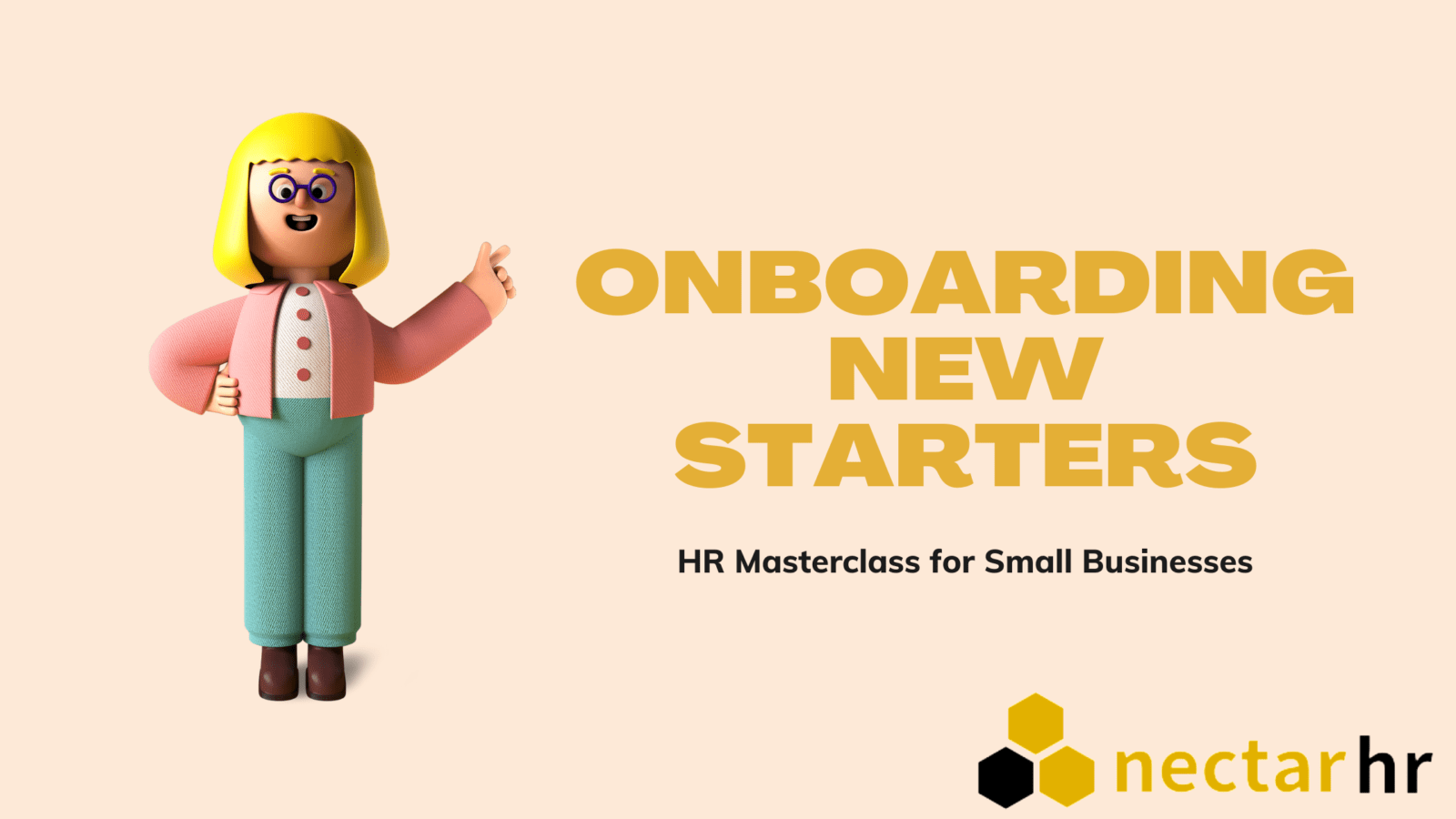 HR Masterclass for Small Businesses: Onboarding New Starters | Nectar HR UK